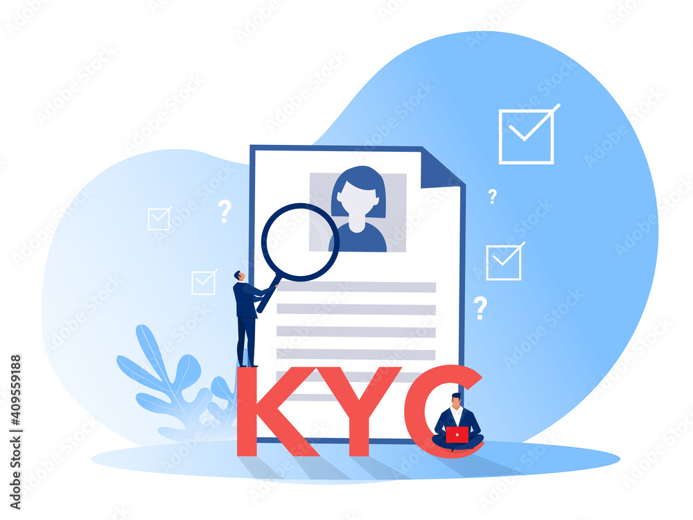 KYC or know your customer with business verifying the identity of its ...