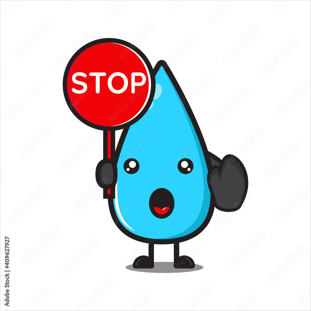 cute water mascot with stop sign, cute water vector character on white ...
