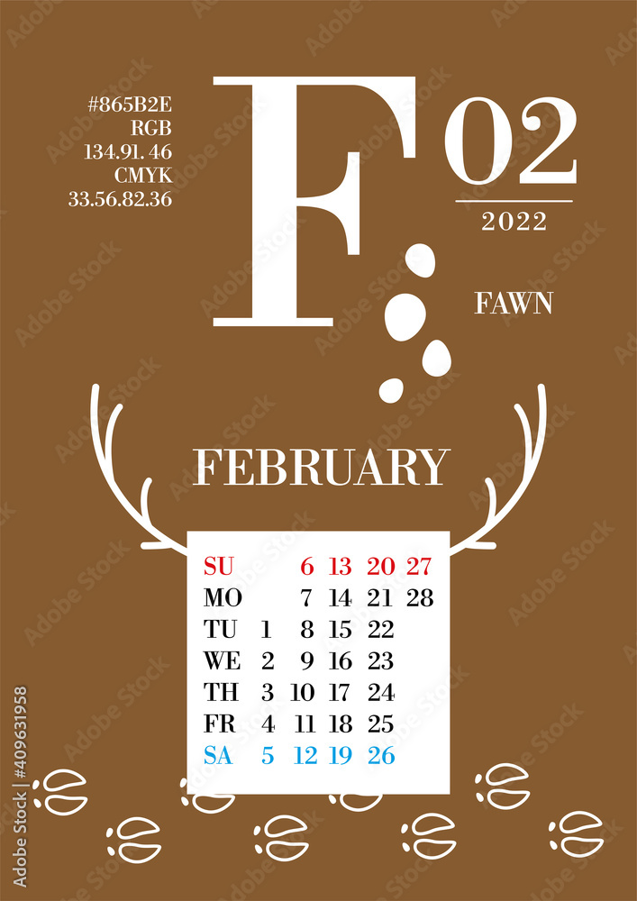 Calendar for February 2022. The background color is "Fawn", the letter ...