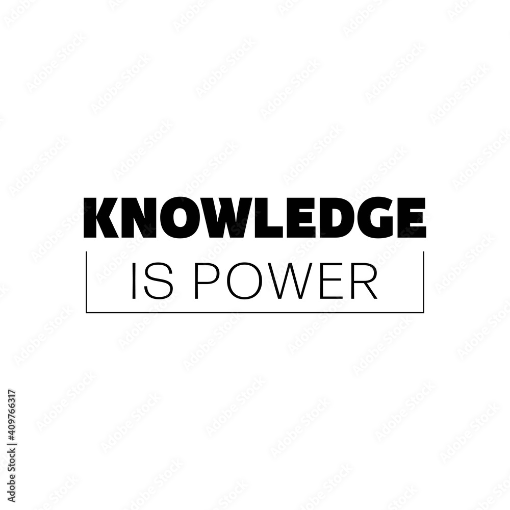 Knowledge Is Power Quotes