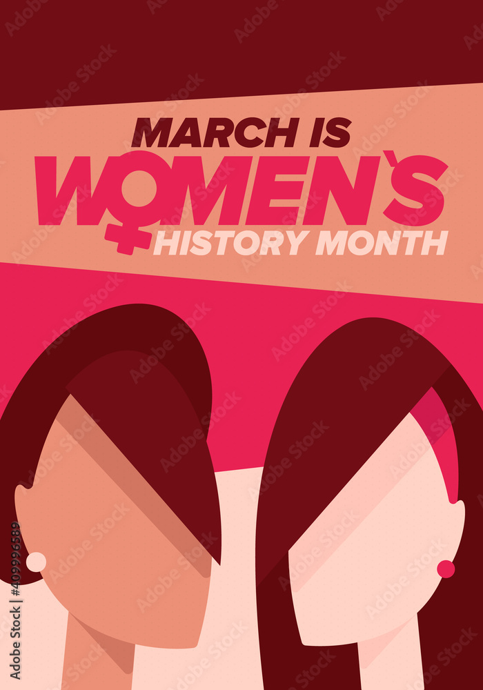 Women's History Month. Celebrated annual in March, to mark women’s ...