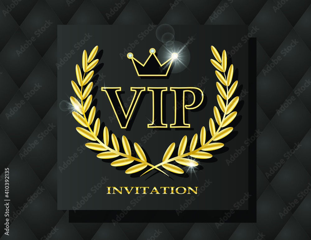 VIP invitation. Gold VIP badge with crown, wreath and diamonds on an ...