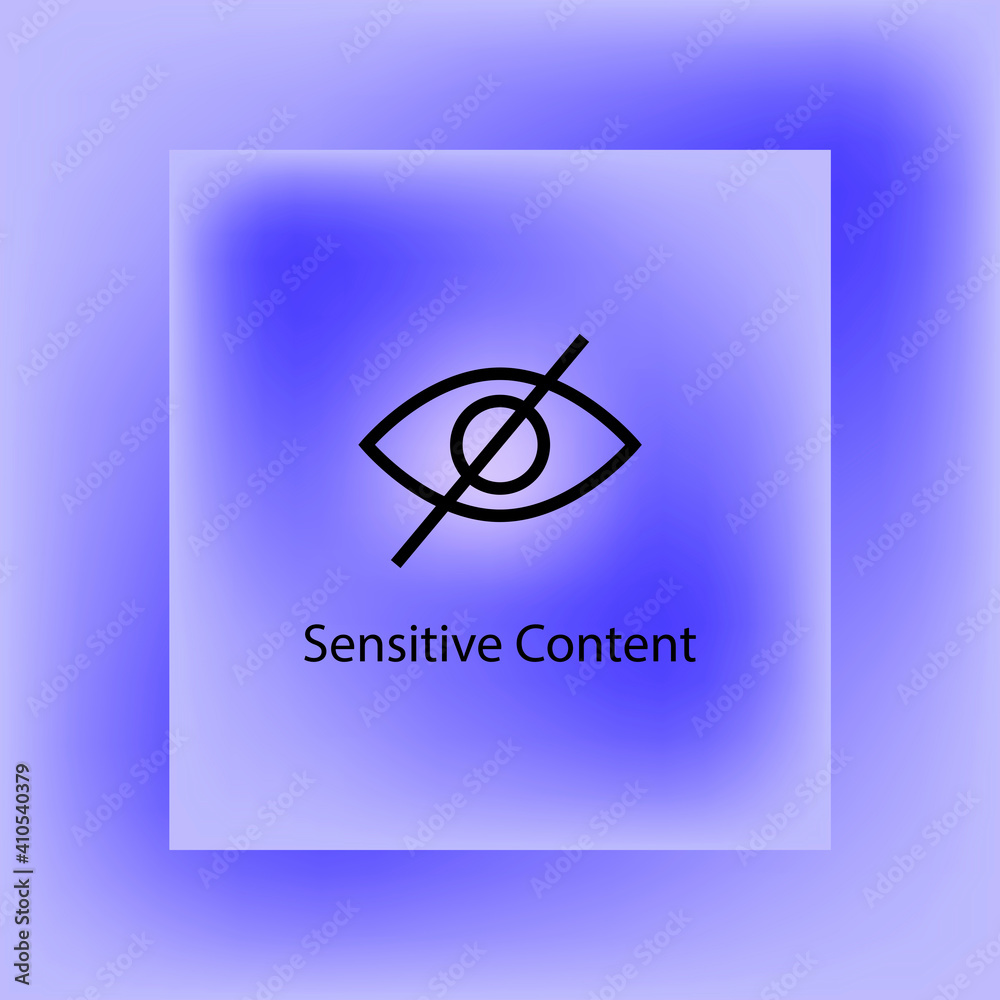 Sensitive content. Crossed-out eyeball. Purple 3D warning sign ...