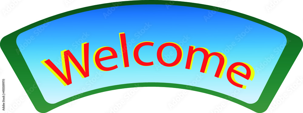 sky-colored poster with green border and the words "welcome" in red and ...