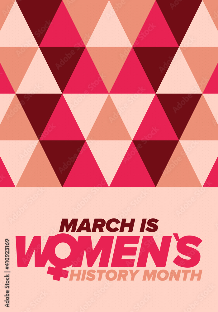 Women's History Month. Celebrated annual in March, to mark women’s ...