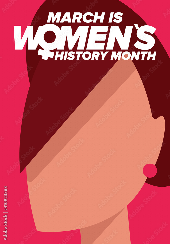 Women's History Month. Celebrated annual in March, to mark women’s ...