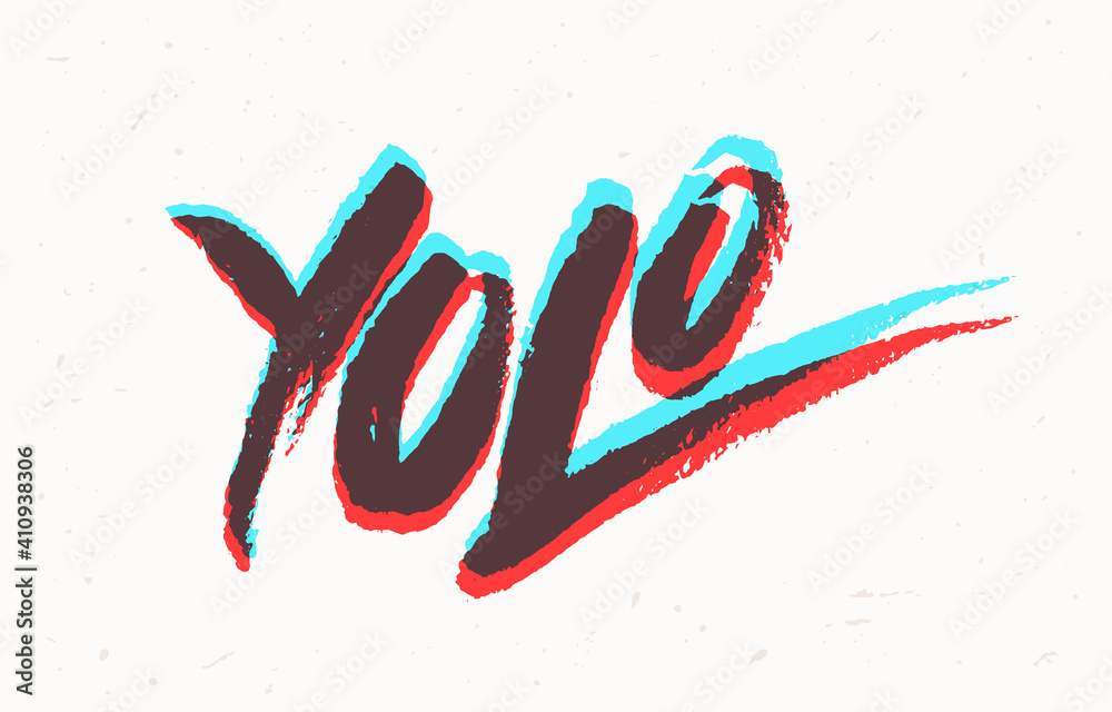 Yolo. You only live once. Vector handwritten lettering. Stock Vector ...
