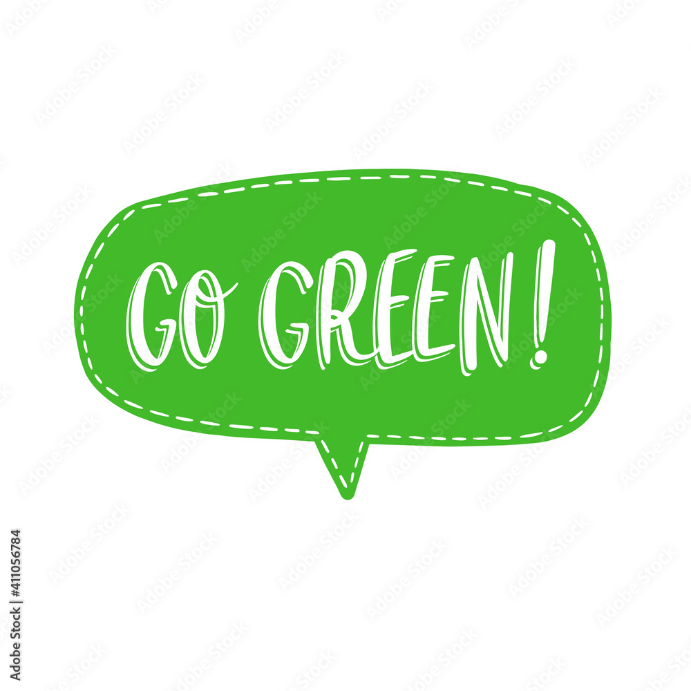 Modern vector brush lettering: Go green! Suitable for stickers ...