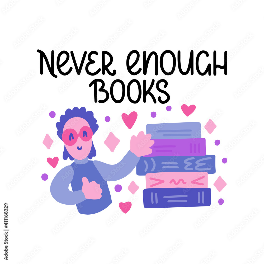 Never enough books - vector doodle with man and hand lettering for book ...