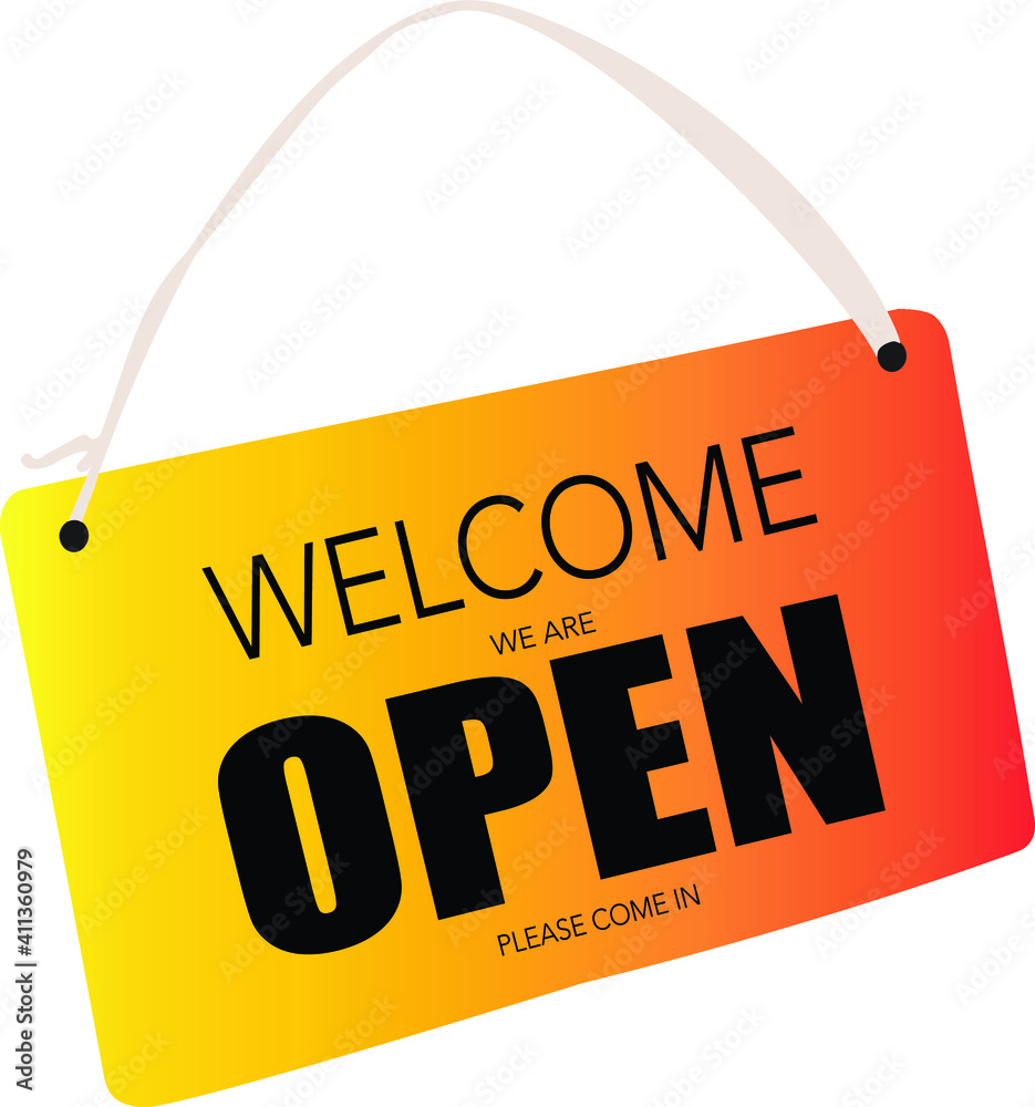 Welcome we are open please come in sign as a vector image on white ...