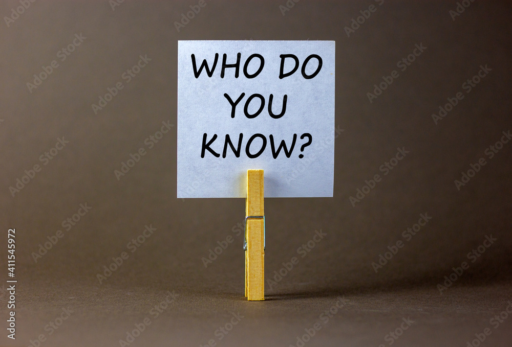 Who do you know symbol. White paper with words 'who do you know', clip ...
