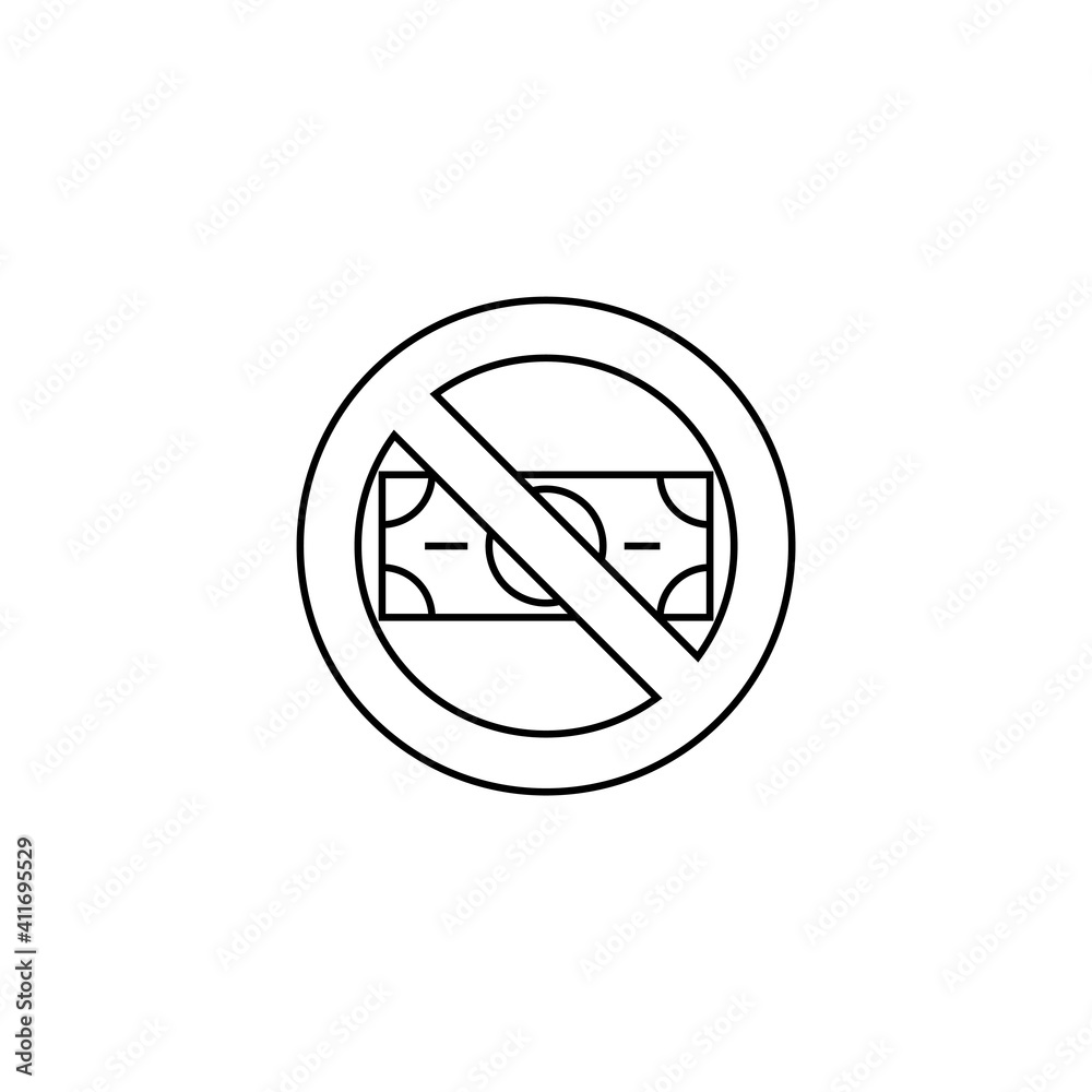 Prohibition sign. Money in a crossed out circle. Cashless payment sign ...
