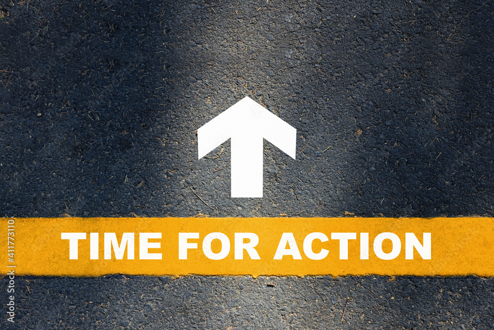Time for action words with yellow line on asphalt road. Business ...