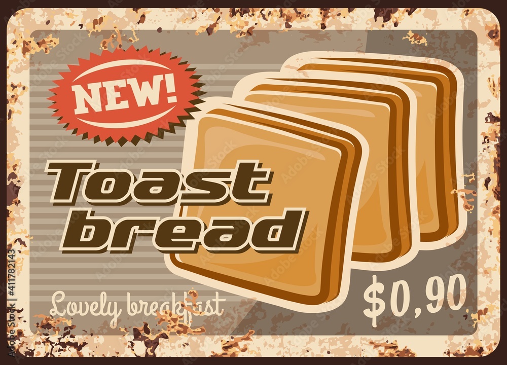 Toast bread, bakery metal plate rusty, baked food vector retro poster ...