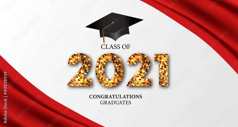 Celebration class of 2021. congratulations for graduate. Graduation ...