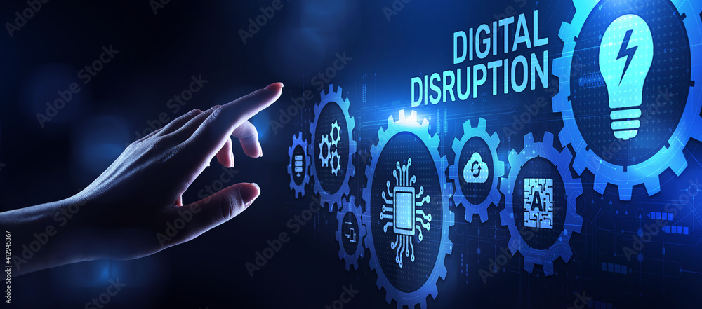 Digital disruption transformation digitalization innovation technology ...