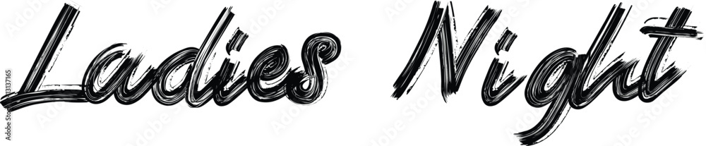 Ladies Night Brush Hand written font drawn phrase Black Text decorative ...