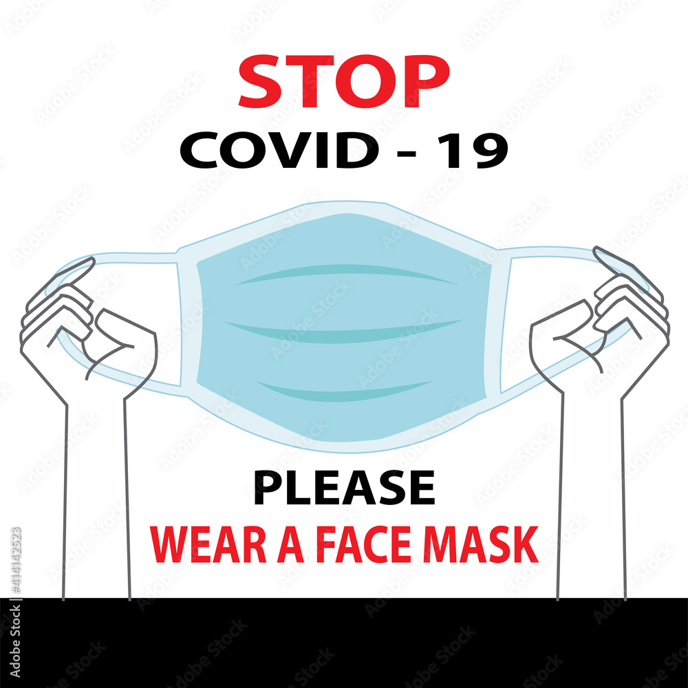Vector attention sign, Stop covid - 19 Please wear a face mask avoid ...