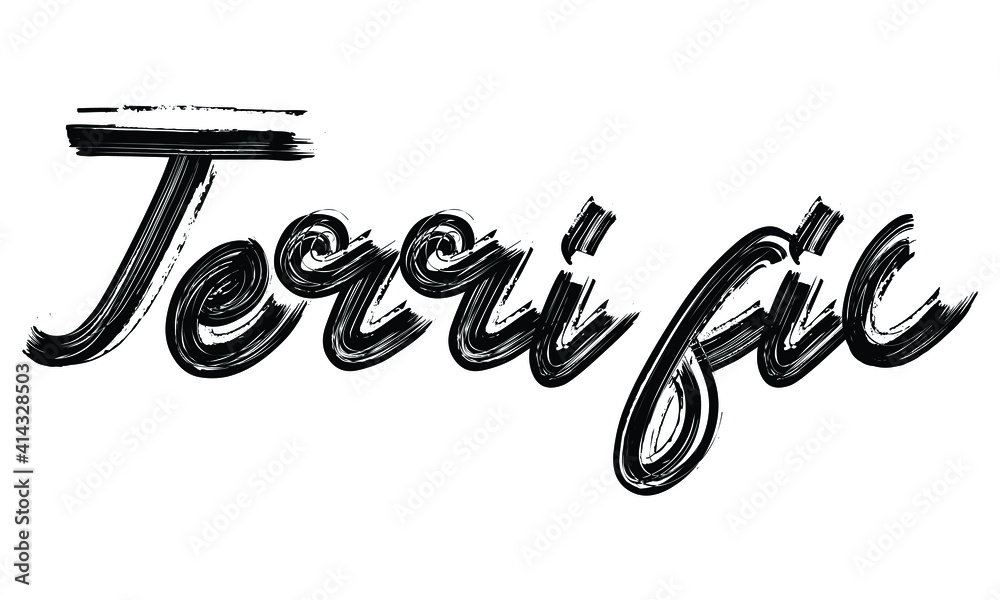 Terrific Typography Black Text Hand written Brush font drawn phrase ...