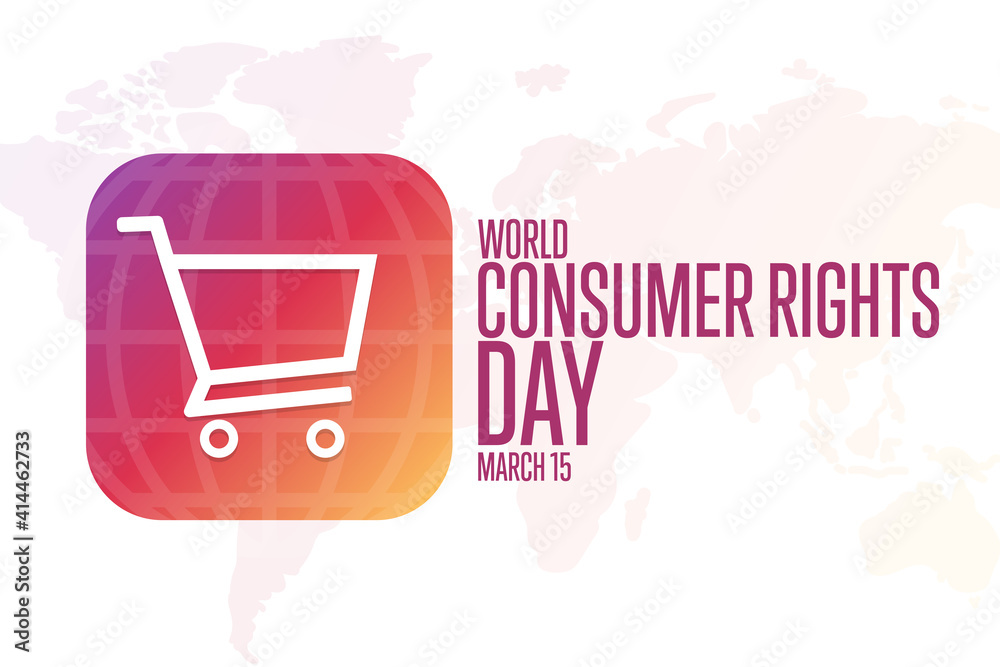 World Consumer Rights Day. March 15. Holiday concept. Template for ...