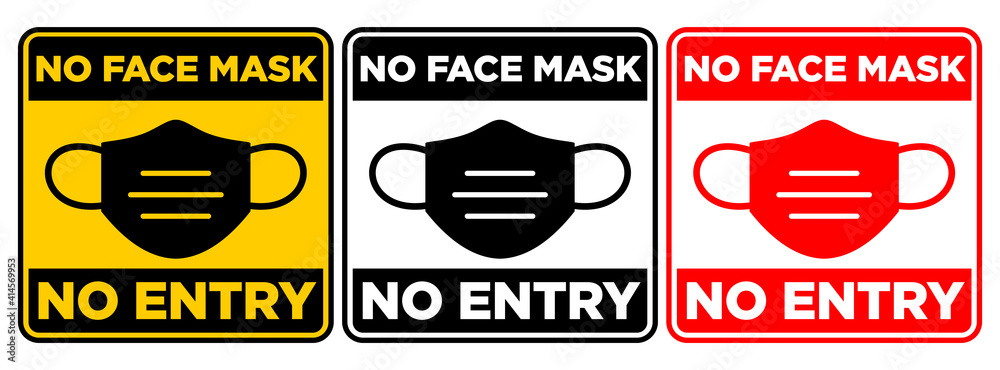 Door sign No Entry Without Face Mask. Wear mask before entrance. Vector ...