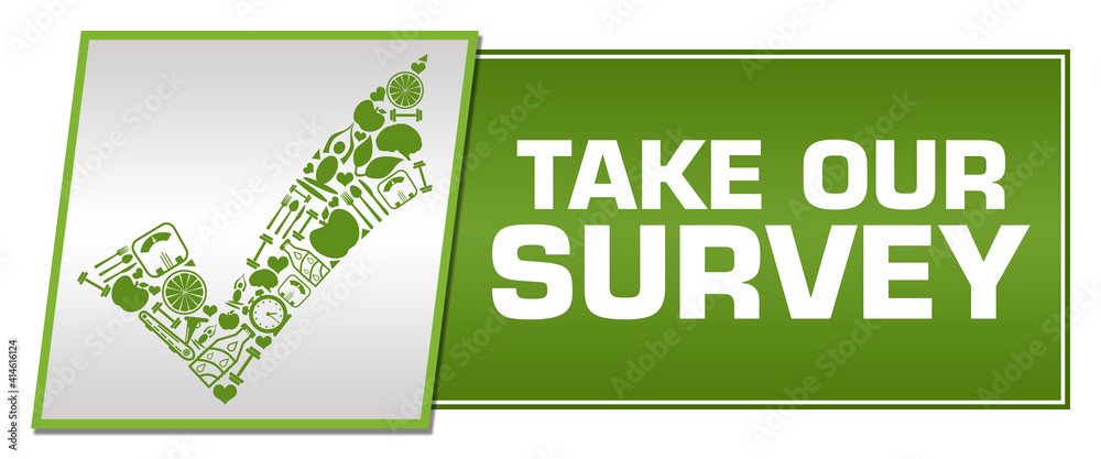 Take Our Survey Health Symbols Green Tick Mark Left Box Stock ...