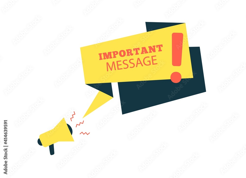 Important message. Yellow speech bubble and megaphone in flat art ...