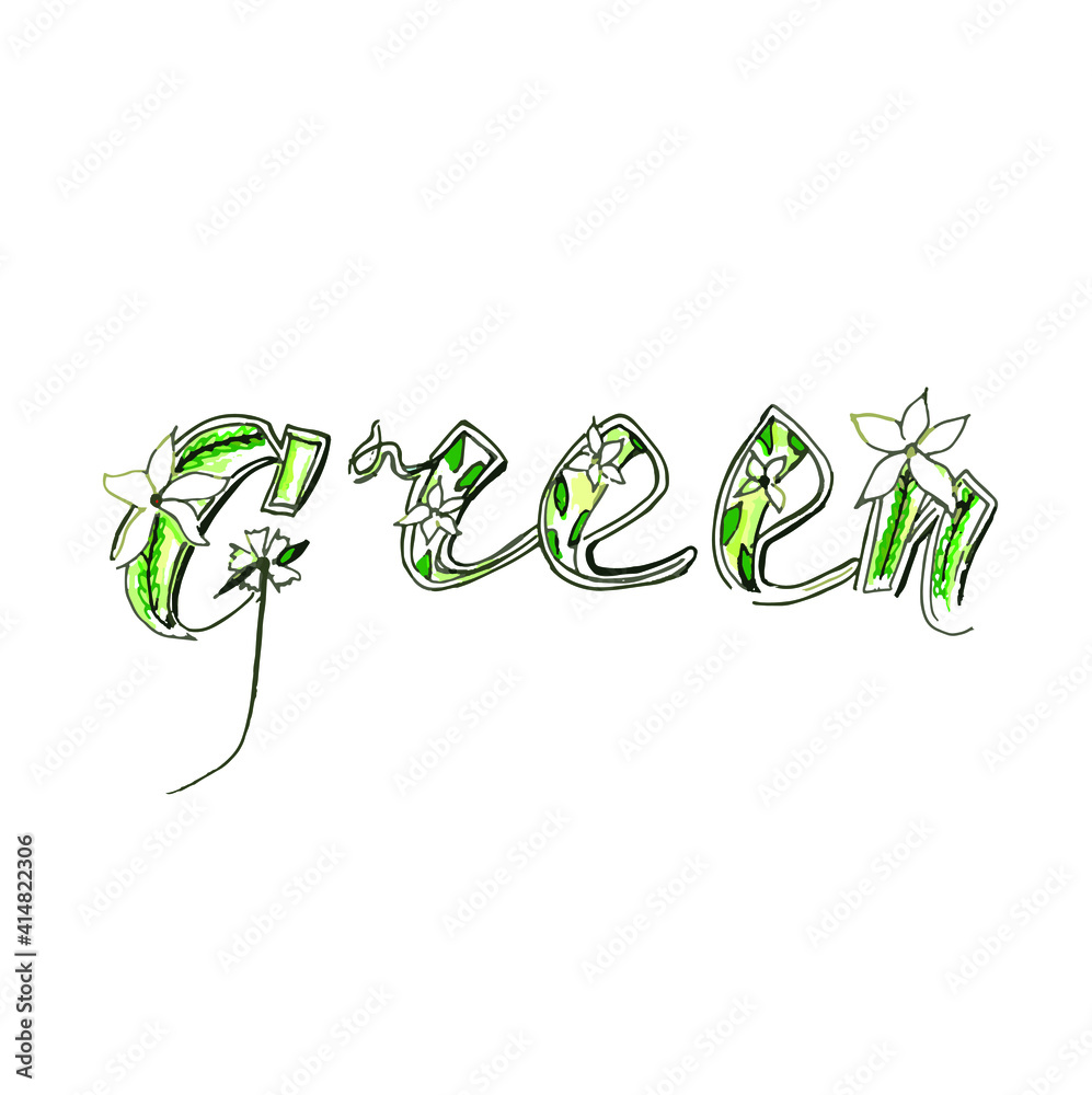 Vector word "green" lettering decor with flowers and leafs, for card ...