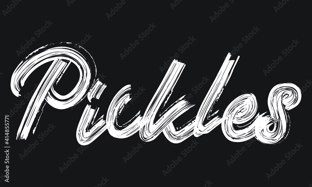 Pickles Handwritten restaurant and kitchen Brush font phrase ...
