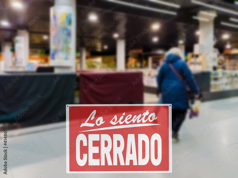 SORRY WE ARE CLOSED Inscription In Spanish Closure Sign Of Shopping Mall Protection Measures sorry-we-are-closed-inscription-in-spanish-closure-sign-of-shopping-mall-protection-measures