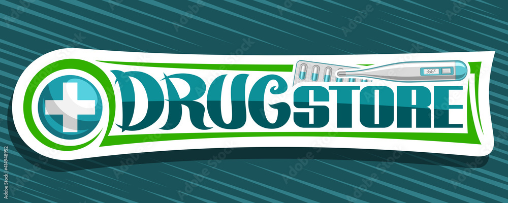 Vector banner for Drug Store, white decorative sign board with unique ...
