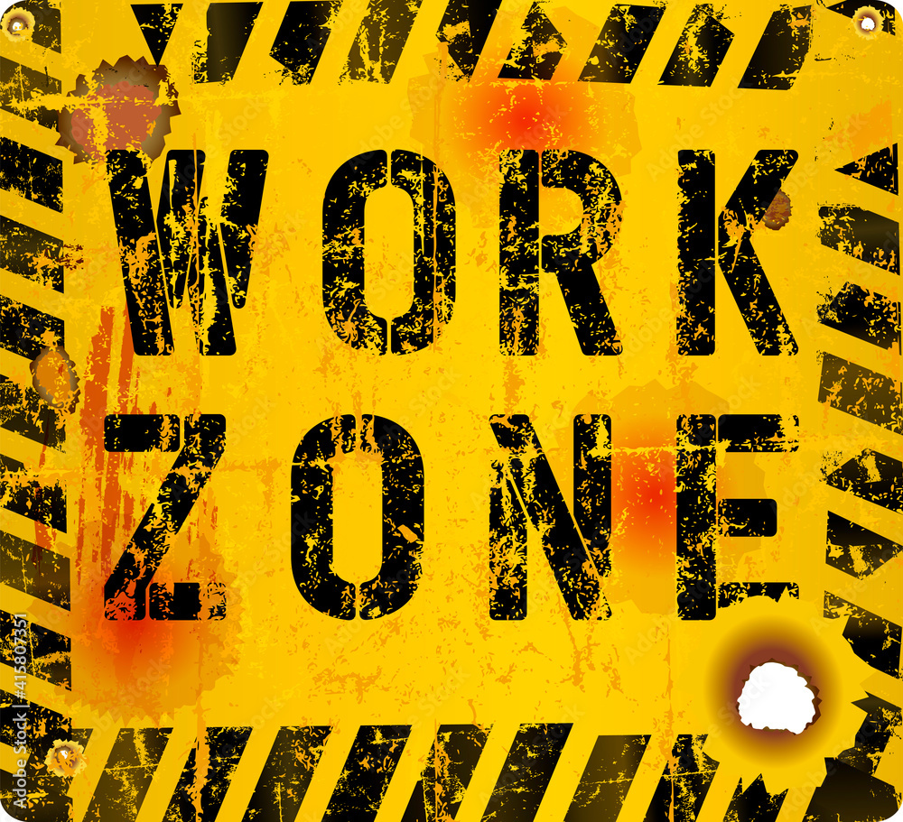 work zone sign, worn and grungy,scalable vector illustration, fictional ...