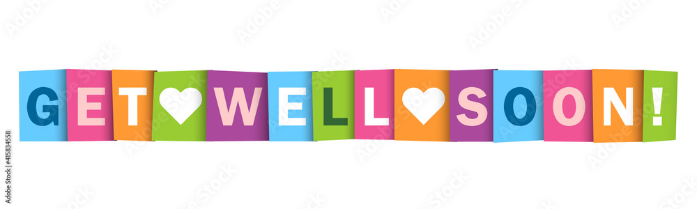 GET WELL SOON colorful vector typography banner with heart symbol ...