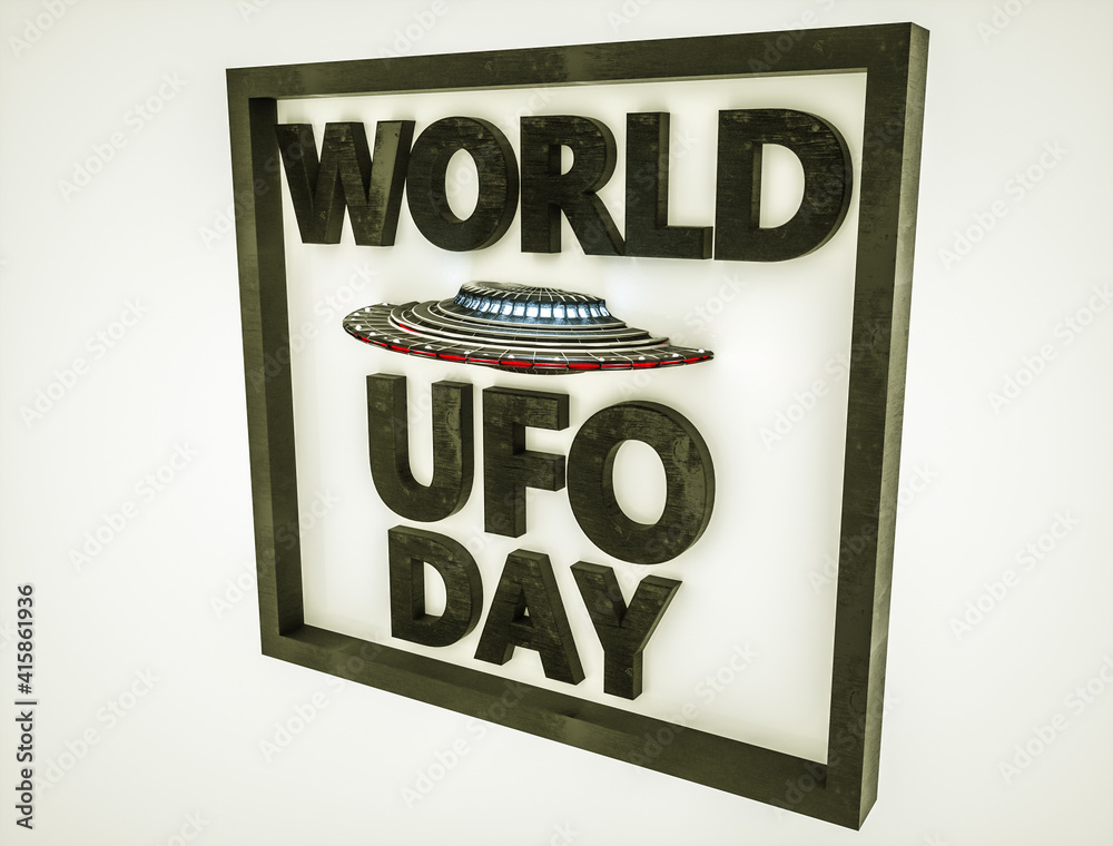 ufo model and three-dimensional words world ufo day in a frame on a ...