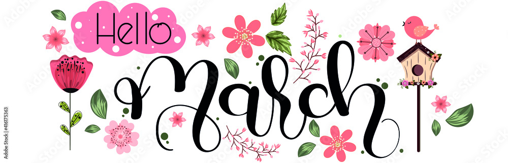 Hello MARCH. March month text hand lettering with flowers, birds and ...