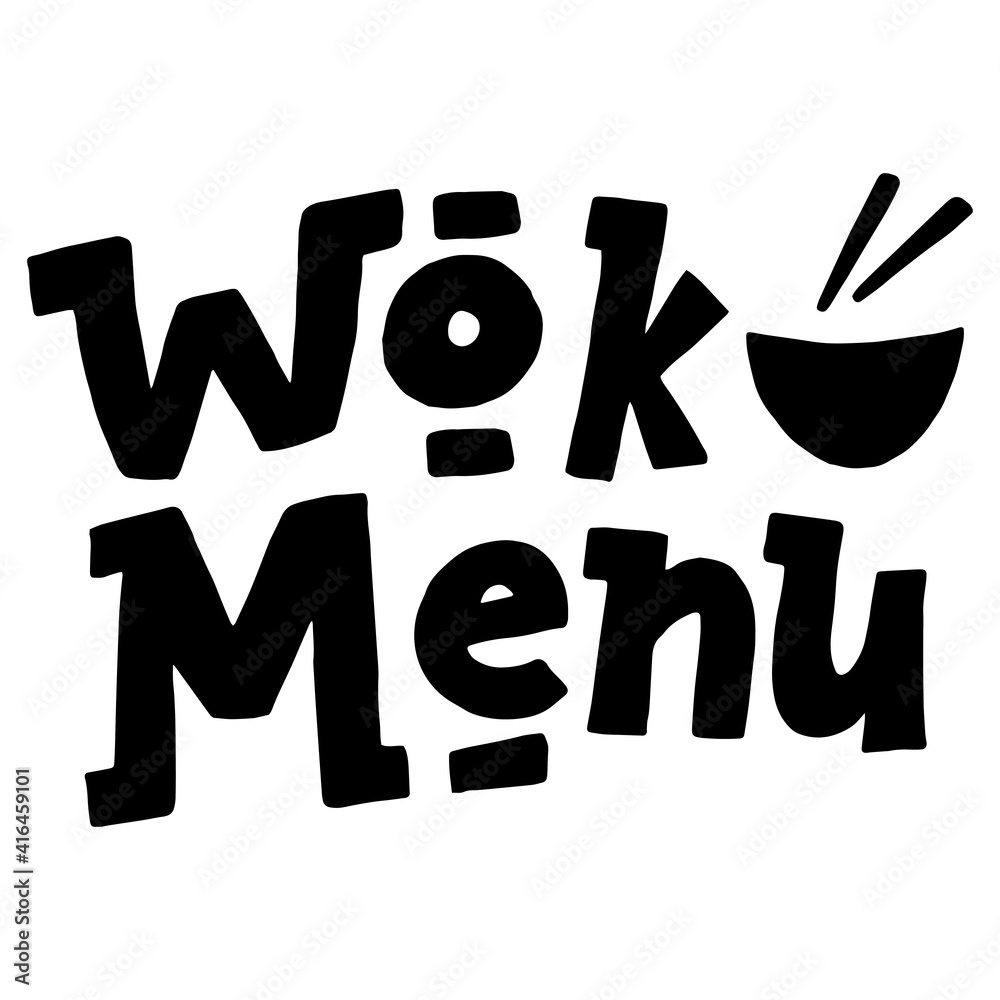 Wok menu typography text design. Grunge lettering hand drawn ...