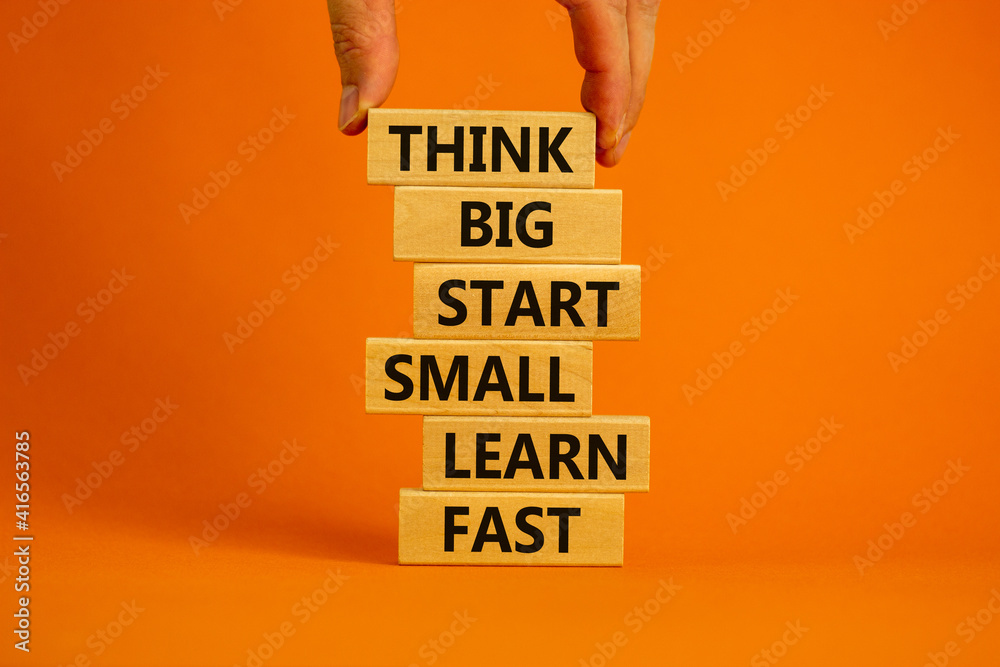 Think big start small symbol. Words 'Think big start small learn fast ... Think big start small symbol. Words 'Think big start small learn fast ...
