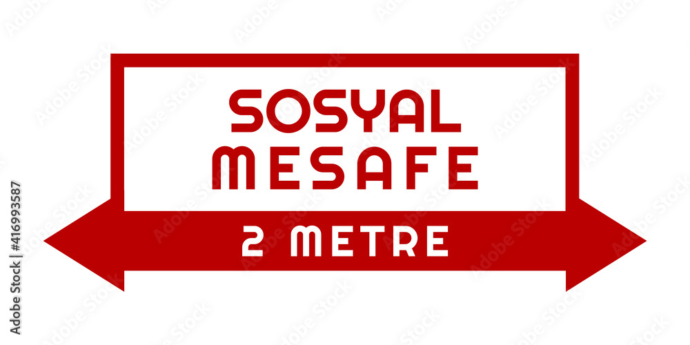 Turkish warning text in a frame with two sided arrow to remind people ...