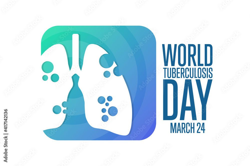 World Tuberculosis Day. March 24. Holiday concept. Template for ...