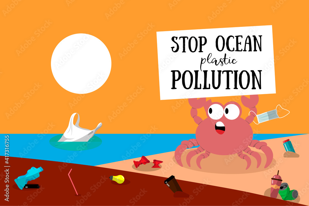 Cartoon crab holding inscription Stop Ocean Plastic Pollution. Sandy ...