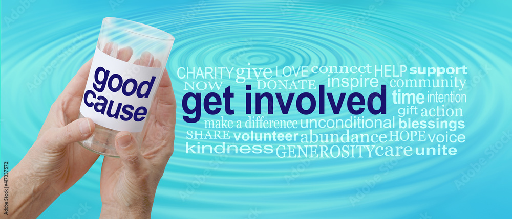 Get Involved with our Good Cause Campaign Banner - hands holding an ...