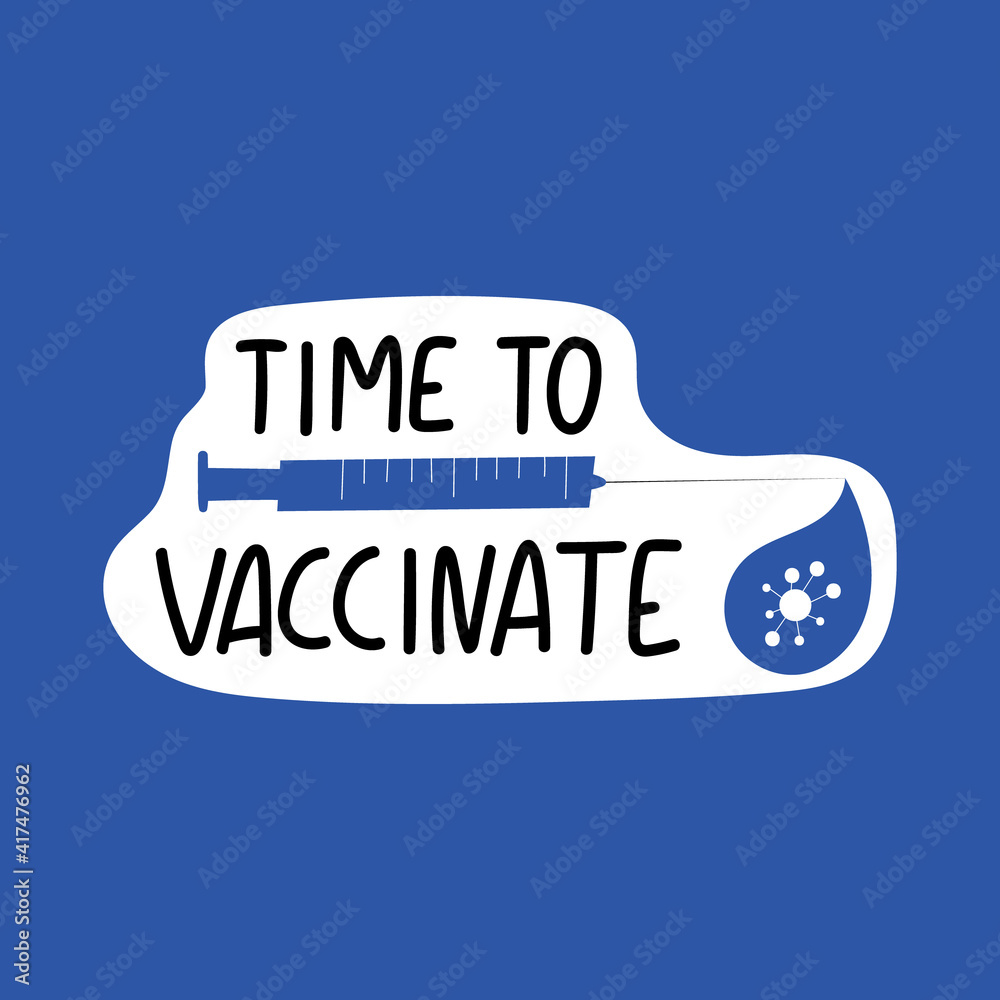 Time to vaccinate handwritten lettering phrase with syringe and vaccine ...