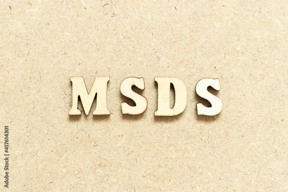Alphabet letter in word MSDS (Abbreviation of material safety data ...