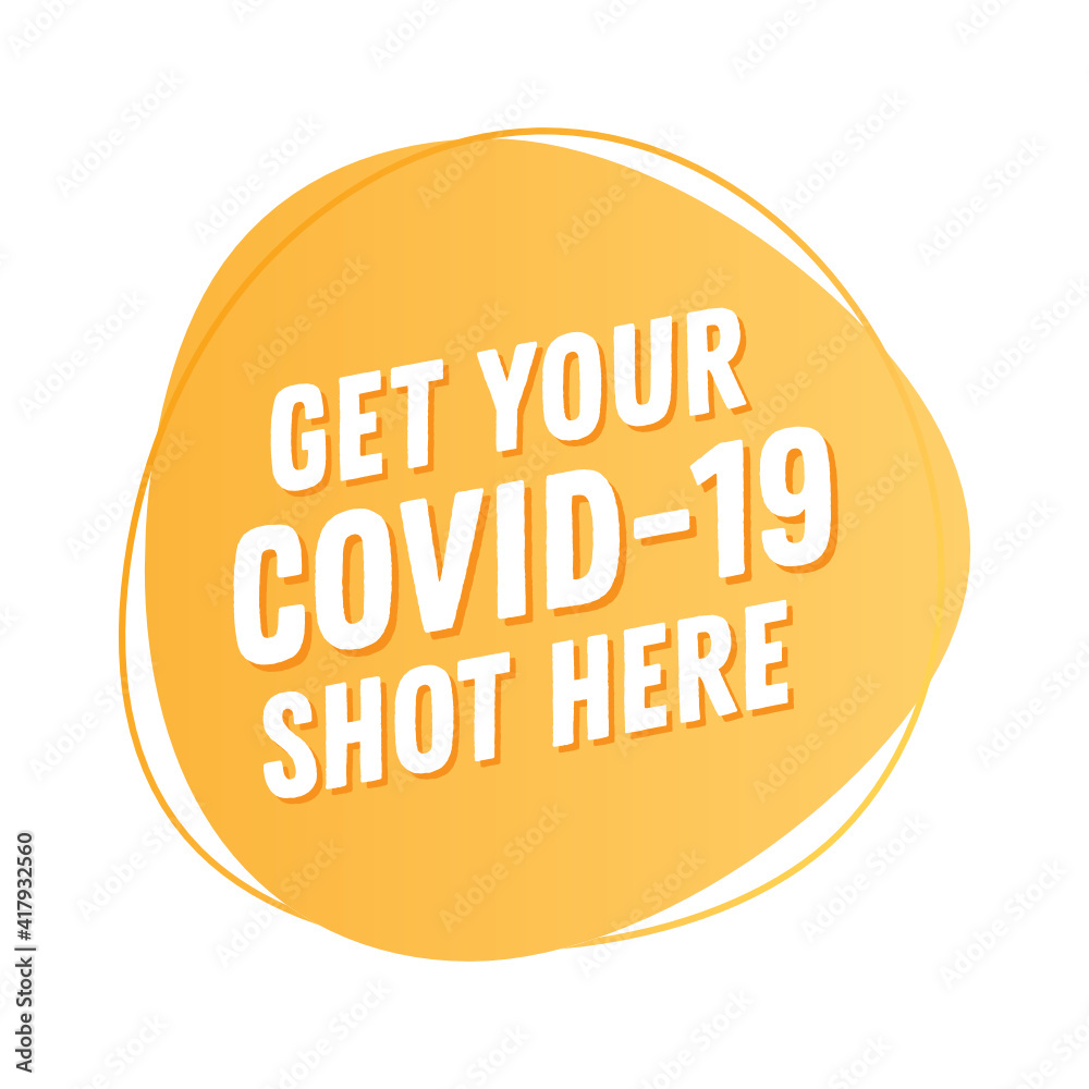 Get Your Covid-19 Shot Here Sign, Coronavirus Vaccination Campaign ...