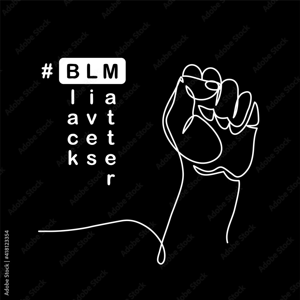 Black lives matter vector poster, banner with fist. One line drawing ...