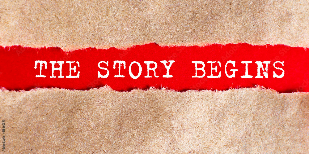 text THE STORY BEGINS appearing behind torn paper.Business Stock Photo ...