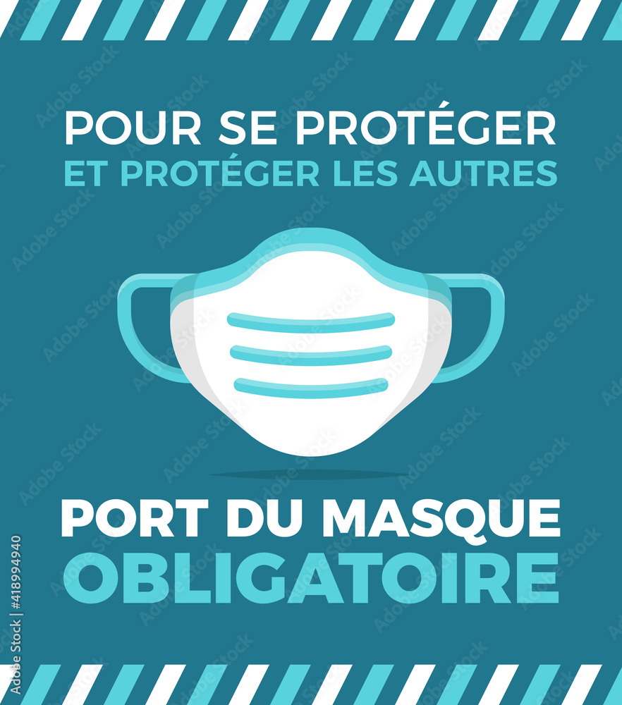 Port du masque obligatoire - Pour se protéger et protéger les autres ...