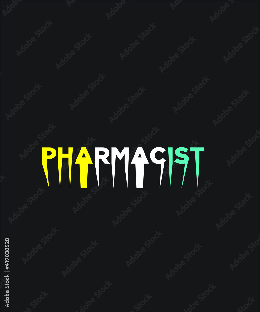 Pharmacist graphic design custom typography vector for t-shirt ...