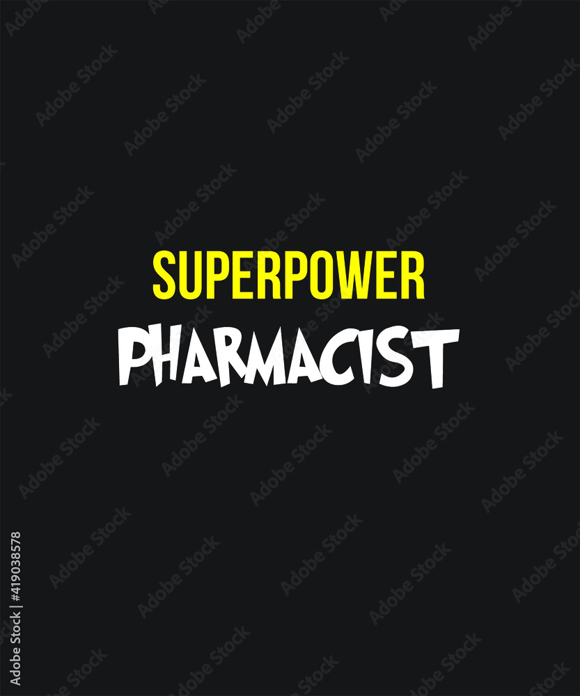 Pharmacist graphic design custom typography vector for t-shirt ...