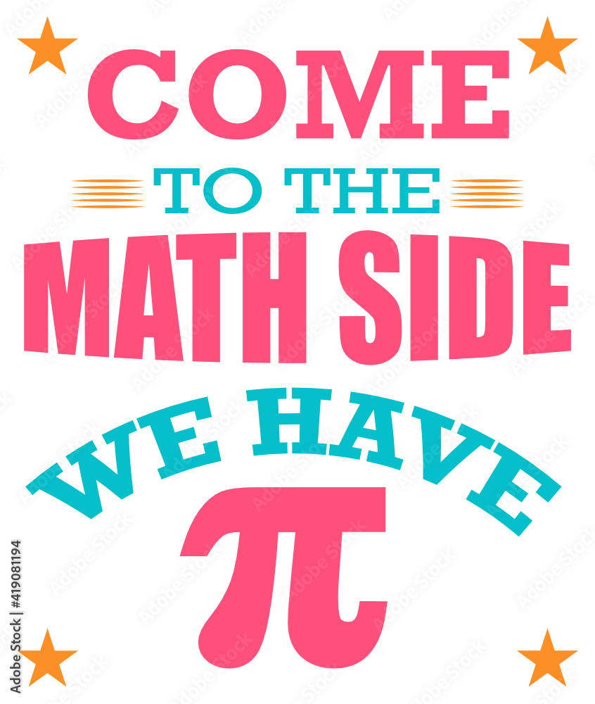 Come to the math side we have pi t-shirt design with svg cutting file ...